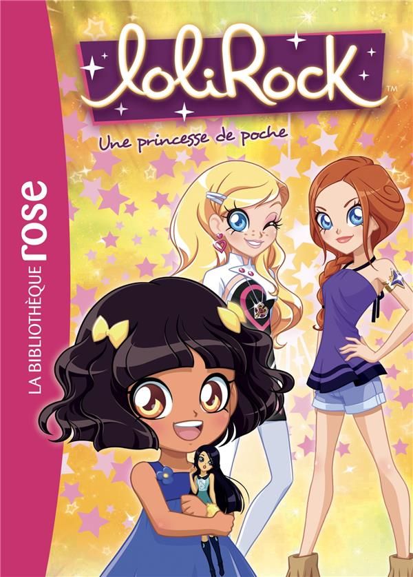 LOLIROCK 22 UNE PRINCESSE DE POCHE